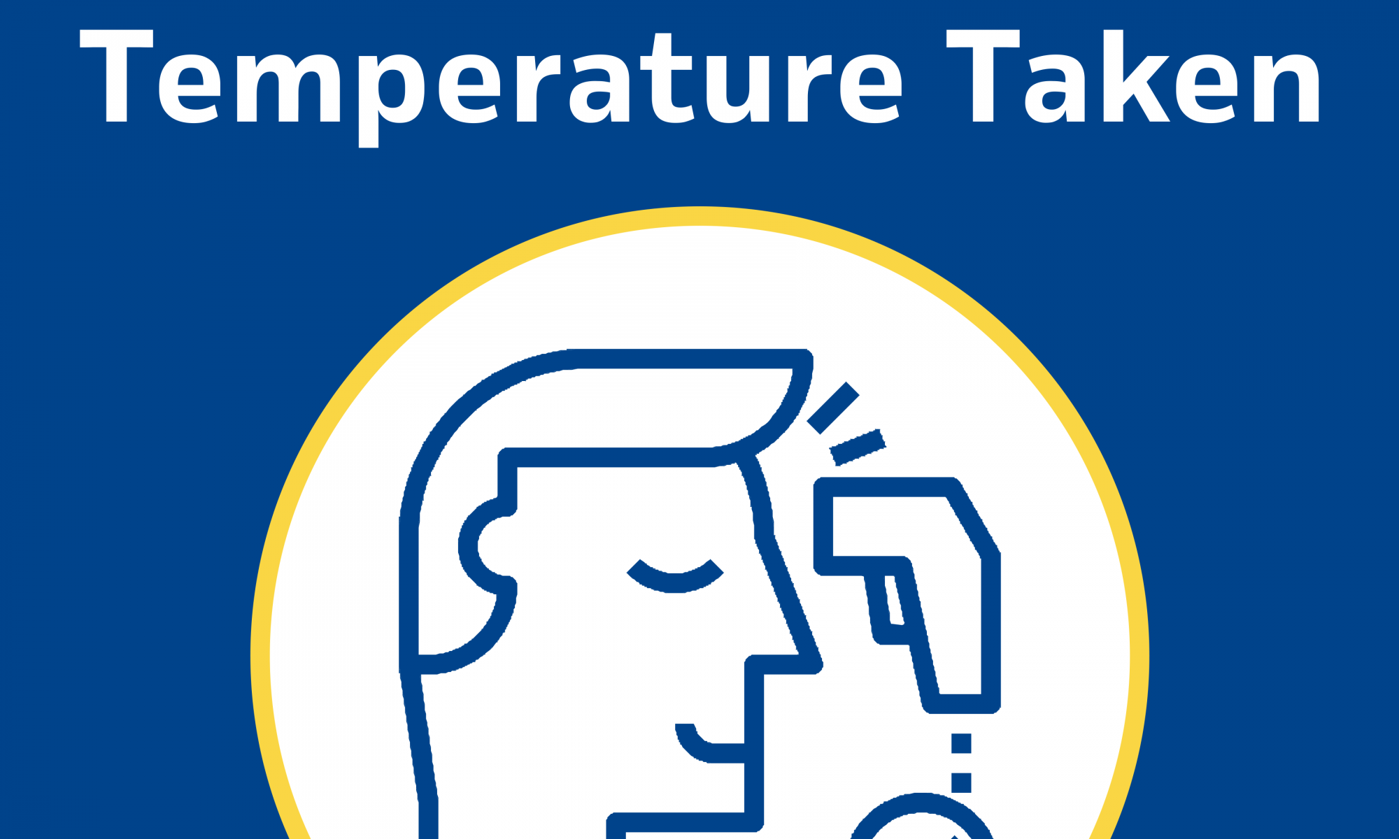 COVID Signs Displaying Rules for Checking In and Taking Temperatures ...